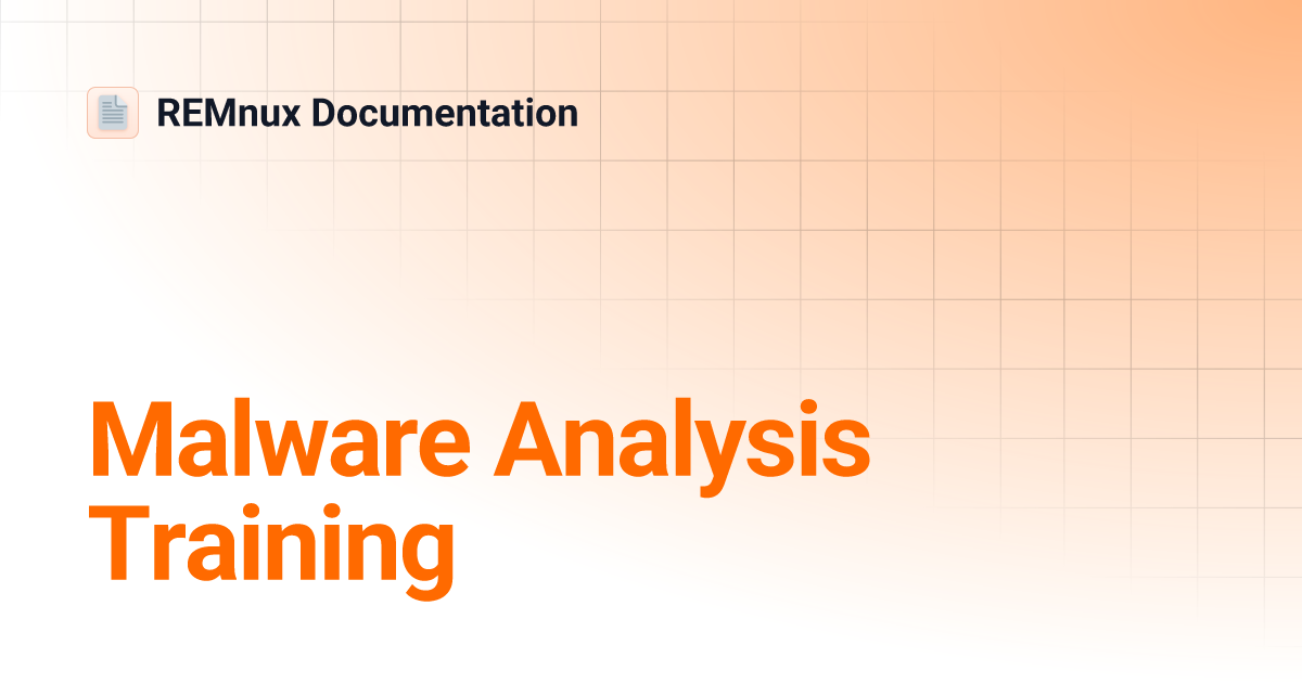 Malware Analysis Training | REMnux Documentation