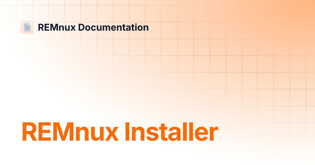 REMnux Installer | REMnux Documentation
