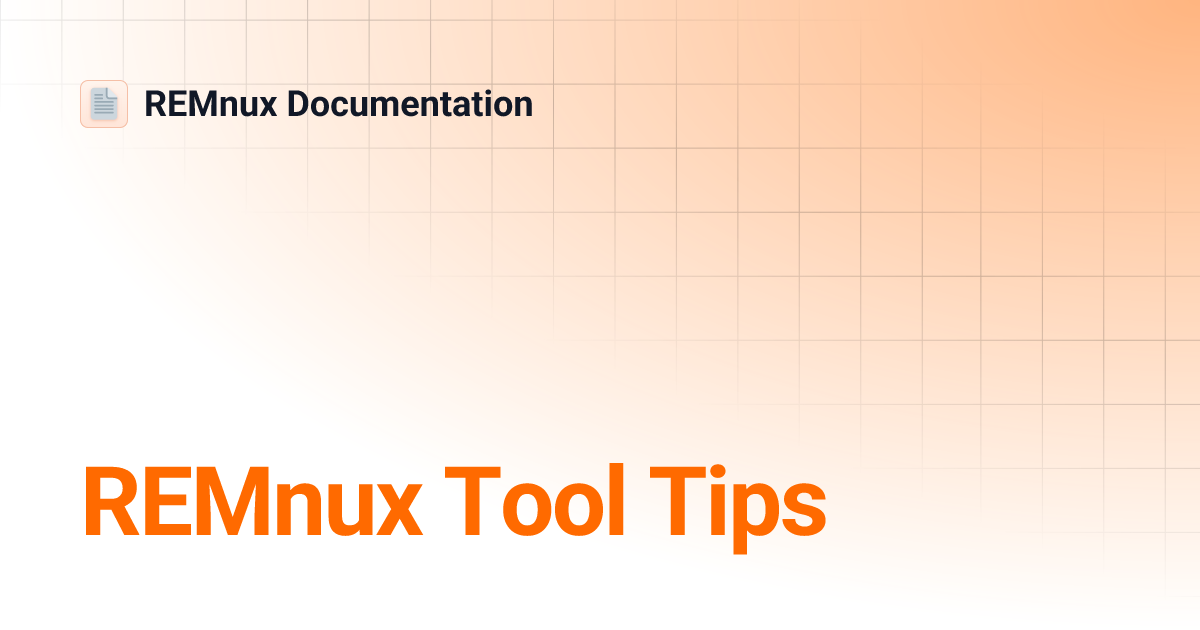 REMnux Tool Tips | REMnux Documentation